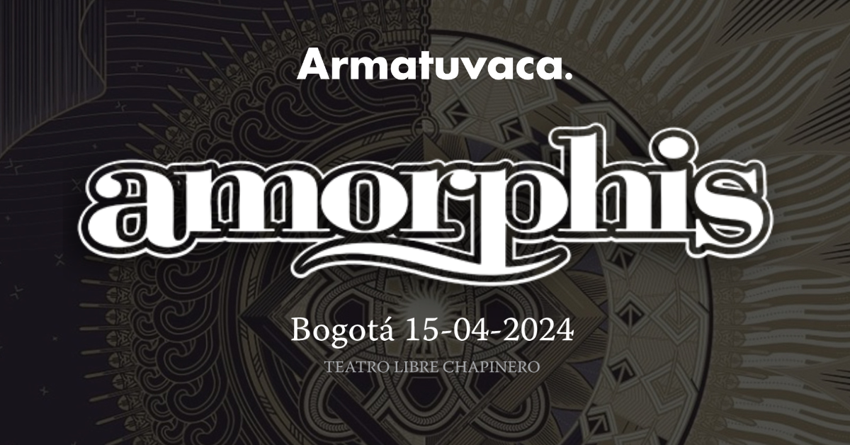 Boletas Amorphis | Bogotá | 2024 | Alcancías Armatuvaca