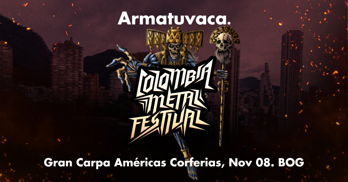 Boletas Colombia Metal Festival | Bogotá | 2024 | Alcancías Armatuvaca